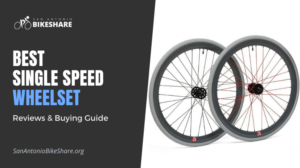 Best Single Speed Wheelset | Reviews & Buying Guide